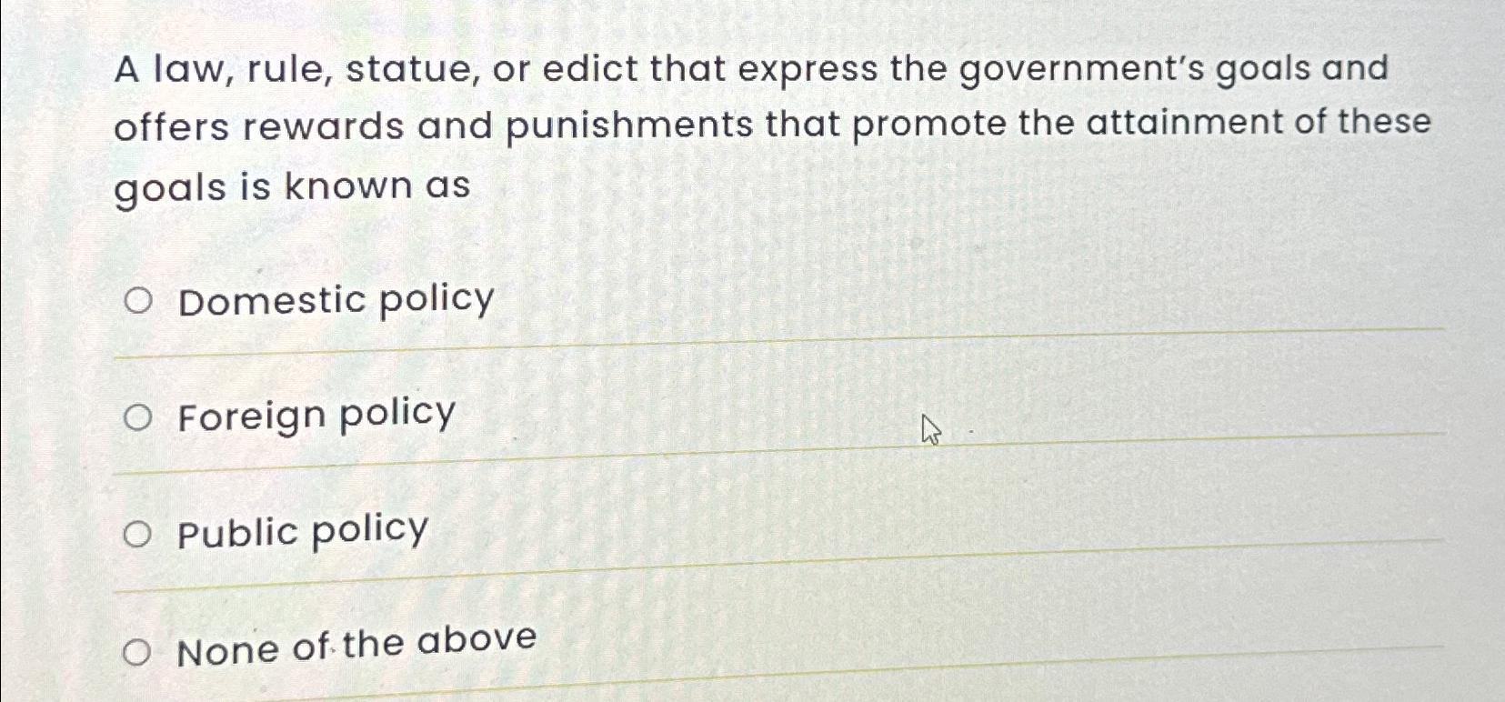 Solved A law, rule, statue, or edict that express the | Chegg.com
