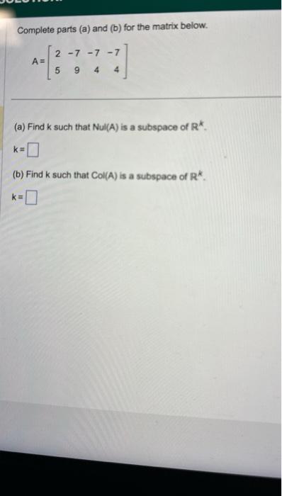 Solved Complete parts (a) and (b) for the matrix below. | Chegg.com