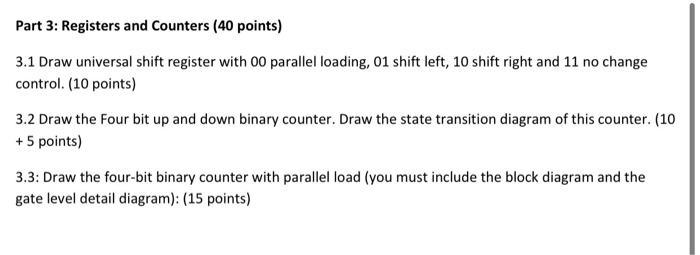 Solved Part 3: Registers and Counters (40 points) 3.1 Draw | Chegg.com