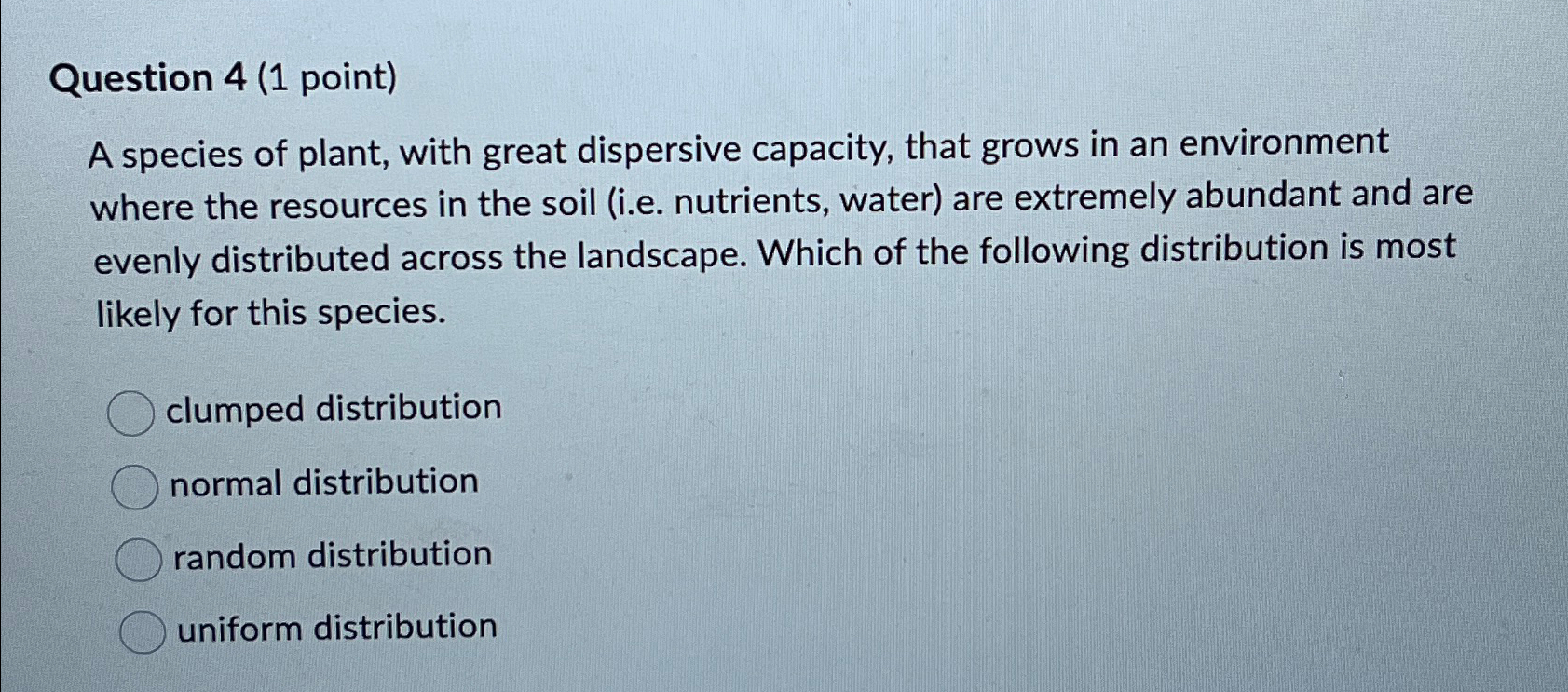 Solved Question 4 (1 ﻿point)A species of plant, with great | Chegg.com