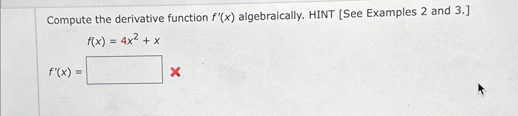Solved Compute the derivative function f'(x) ﻿algebraically. | Chegg.com