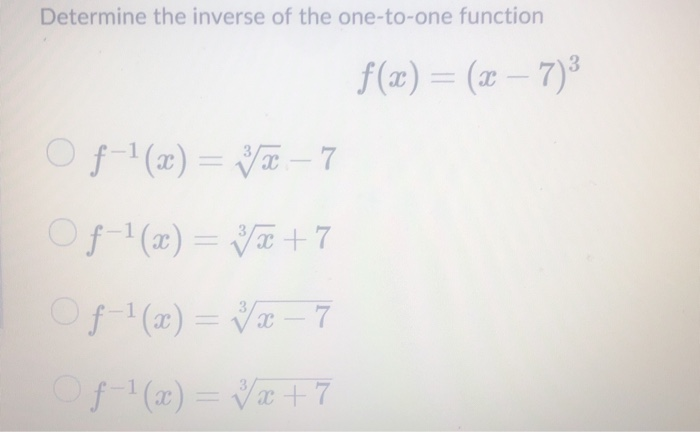 Solved Determine the inverse of the one-to-one function f(x) | Chegg.com