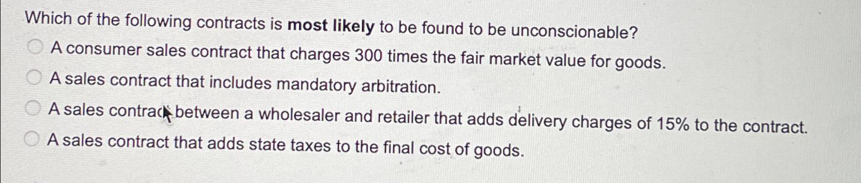 Solved Which of the following contracts is most likely to be | Chegg.com