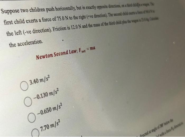 Solved the acceleration. Newton Second Law; Fnet = ma 3.40 | Chegg.com