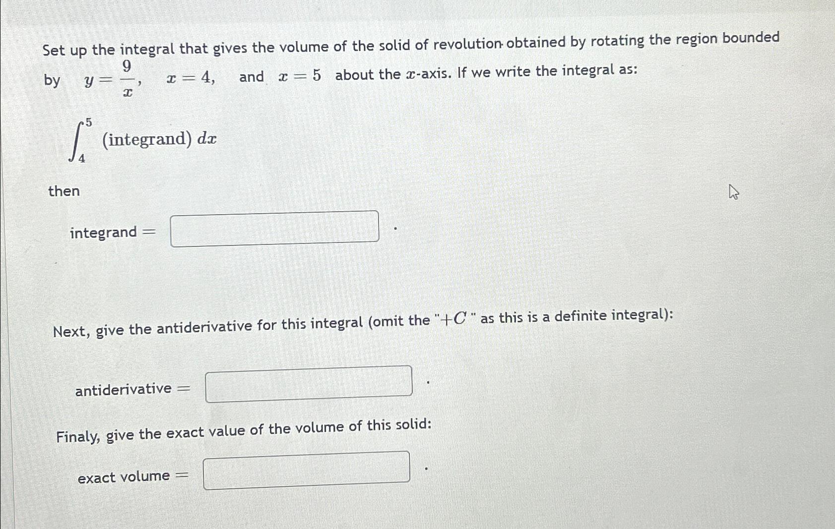 Solved Set up the integral that gives the volume of the | Chegg.com