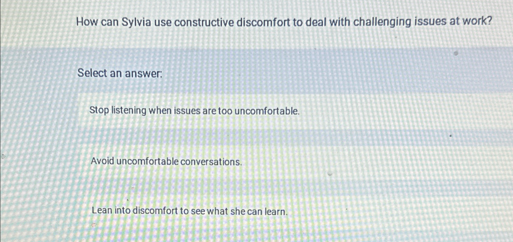 Solved How can Sylvia use constructive discomfort to deal | Chegg.com