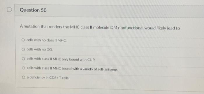 Solved Question 49 What is the role of the invariant chain | Chegg.com
