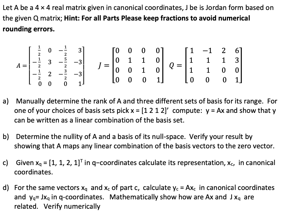 Solved Let A ﻿be a 4×4 ﻿real matrix given in canonical | Chegg.com