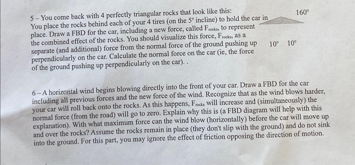 Solved 5 - You come back with 4 perfectly triangular rocks | Chegg.com