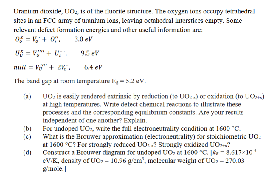 Solved Uranium dioxide, UO2, is of ﻿the fluorite structure. | Chegg.com