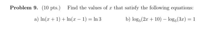 Solved Problem 9. (10 pts.) Find the values of x that | Chegg.com