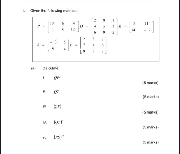 Solved 1. Given the following matrices: | Chegg.com