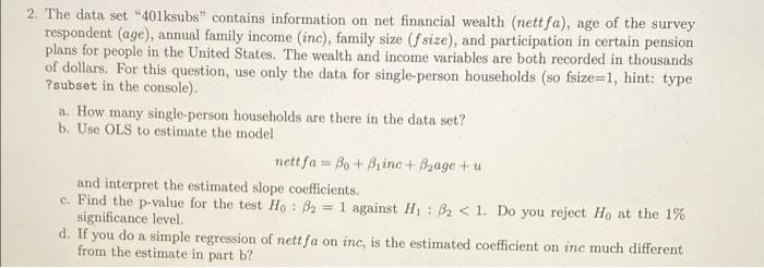 Solved 2. The data set "401ksubs" contains information on | Chegg.com