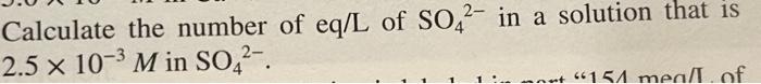 Solved Calculate the number of eq/L of SO42− in a solution | Chegg.com