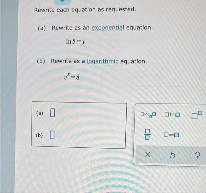 Solved Rewrite each equation as requested. (a) Rewrite as an | Chegg.com
