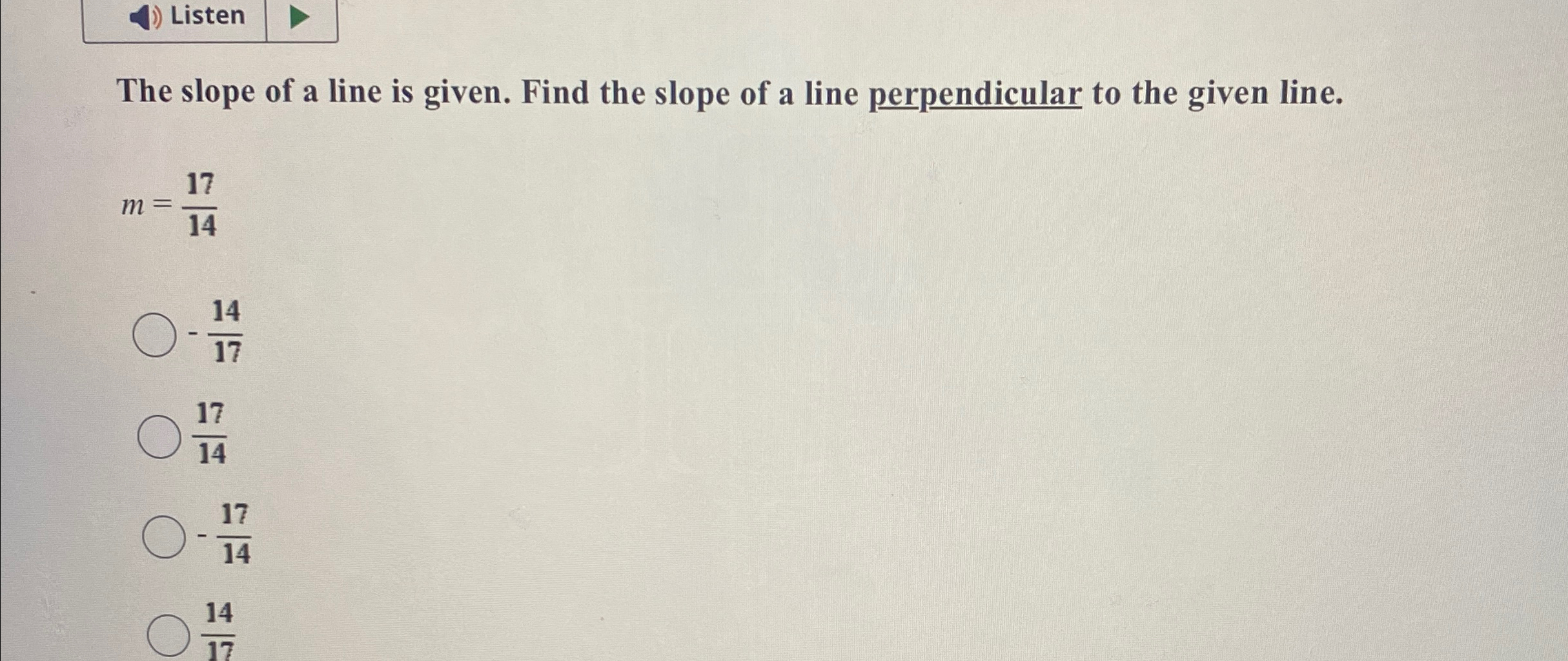 Solved ListenThe slope of a line is given. Find the slope of | Chegg.com