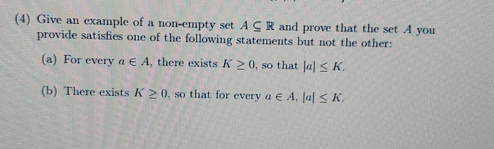 Solved (4) Give an example of a non-empty set A CR and prove | Chegg.com