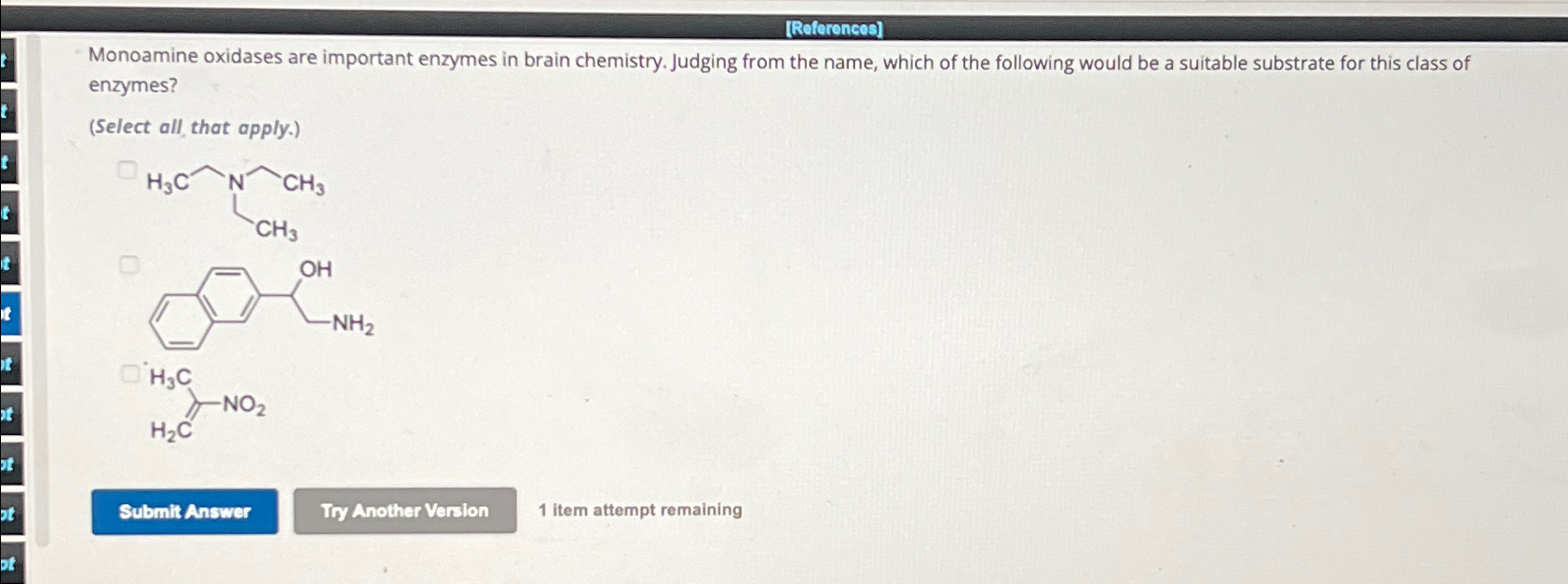 Solved [Reforonces]Monoamine oxidases are important enzymes | Chegg.com
