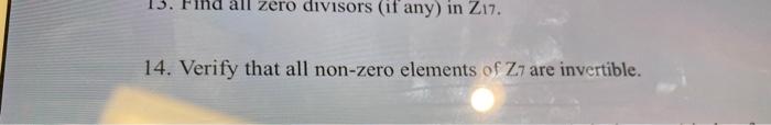 Solved 14. Verify that all non-zero elements of Z7 are | Chegg.com