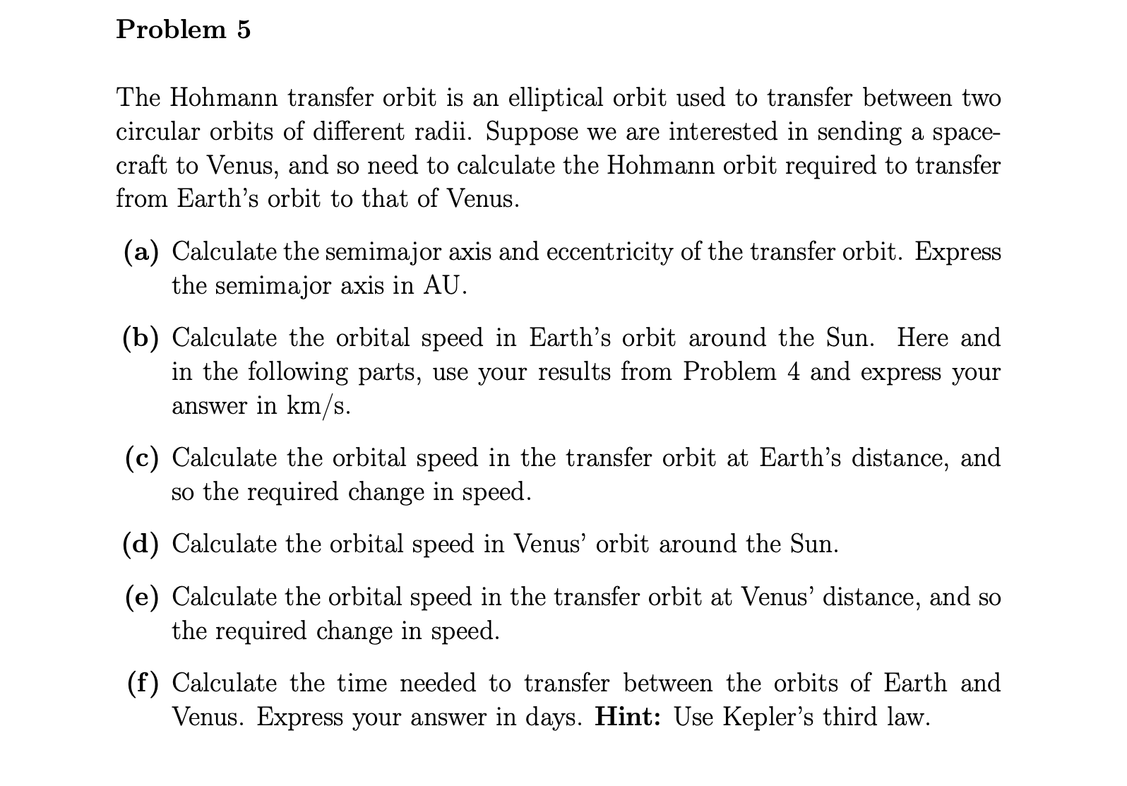 Problem 5The Hohmann transfer orbit is an elliptical | Chegg.com
