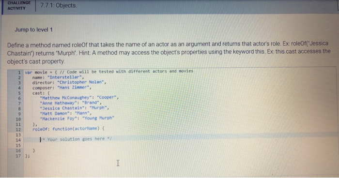 Solved CHALLENGE ACTIVITY 7.7.1: Objects Jump to level 1 | Chegg.com Solved CHALLENGE ACTIVITY 7.7.1: Objects Jump to level 1 | Chegg.com