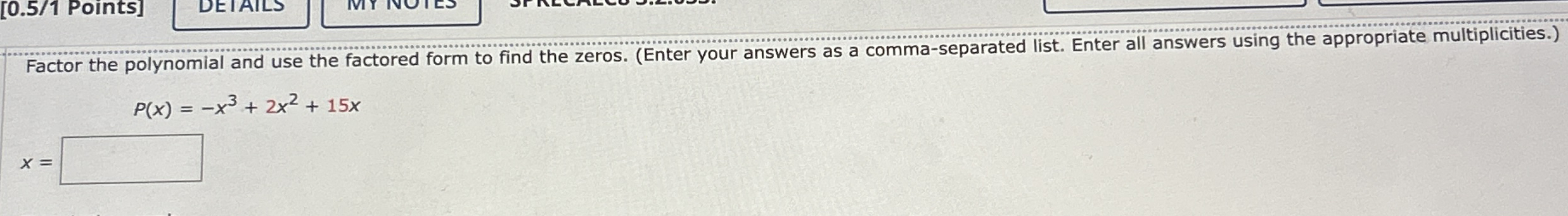 Solved Factor the polynomial and use the factored form to | Chegg.com
