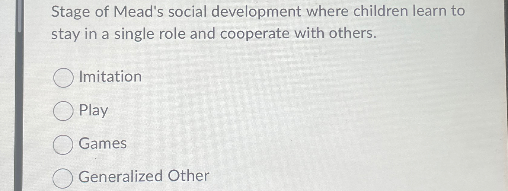 Stage of Mead's social development where children | Chegg.com