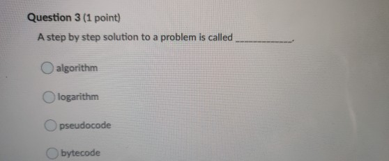 Solved Question 3 (1 point) A step by step solution to a | Chegg.com