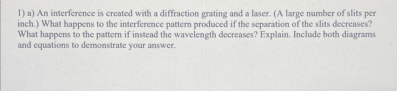 a) ﻿An interference is created with a diffraction | Chegg.com
