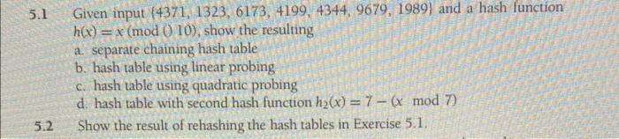 Solved 5.1 Given input (4371,1323,6173,4199,4344,9679,1989) | Chegg.com