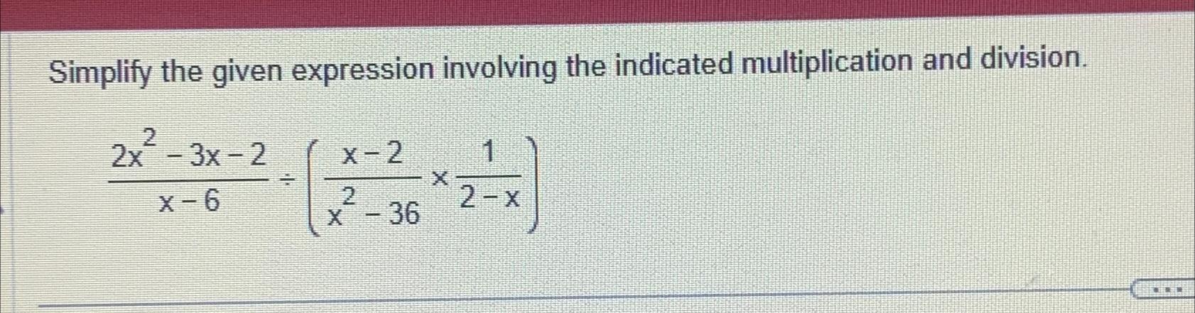 Solved Simplify the given expression involving the indicated | Chegg.com
