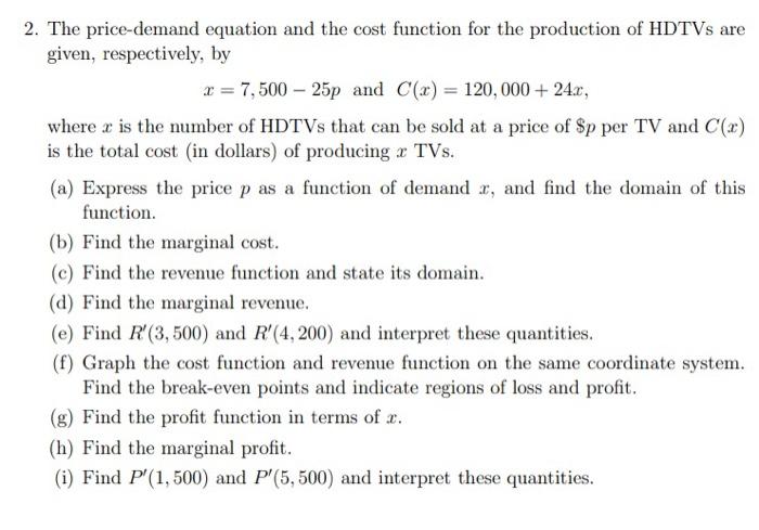 [Solved]: 2. The price-demand equation and the cost functio