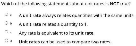 Solved Which of the following statements about unit rates is | Chegg.com