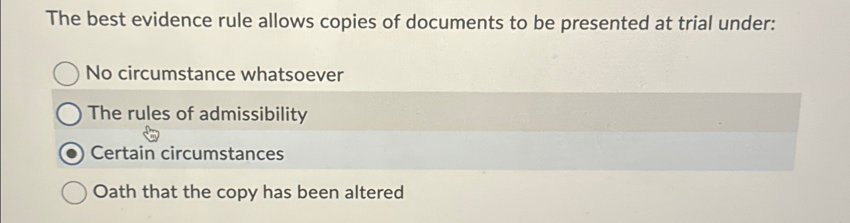 Solved The best evidence rule allows copies of documents to | Chegg.com