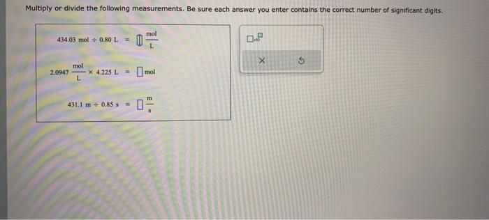Solved Multiply or divide the following measurements. Be | Chegg.com