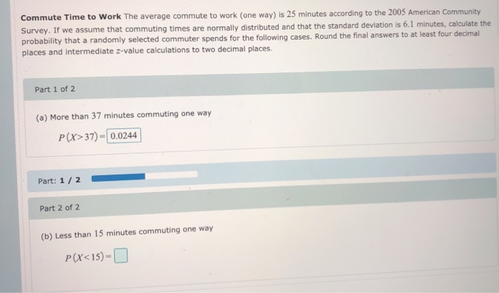 Solved Commute Time to Work The average commute to work (one | Chegg.com
