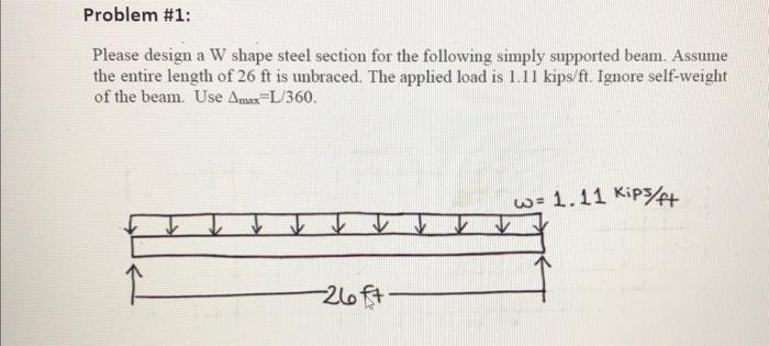 Solved Please design a W shape steel section for the | Chegg.com