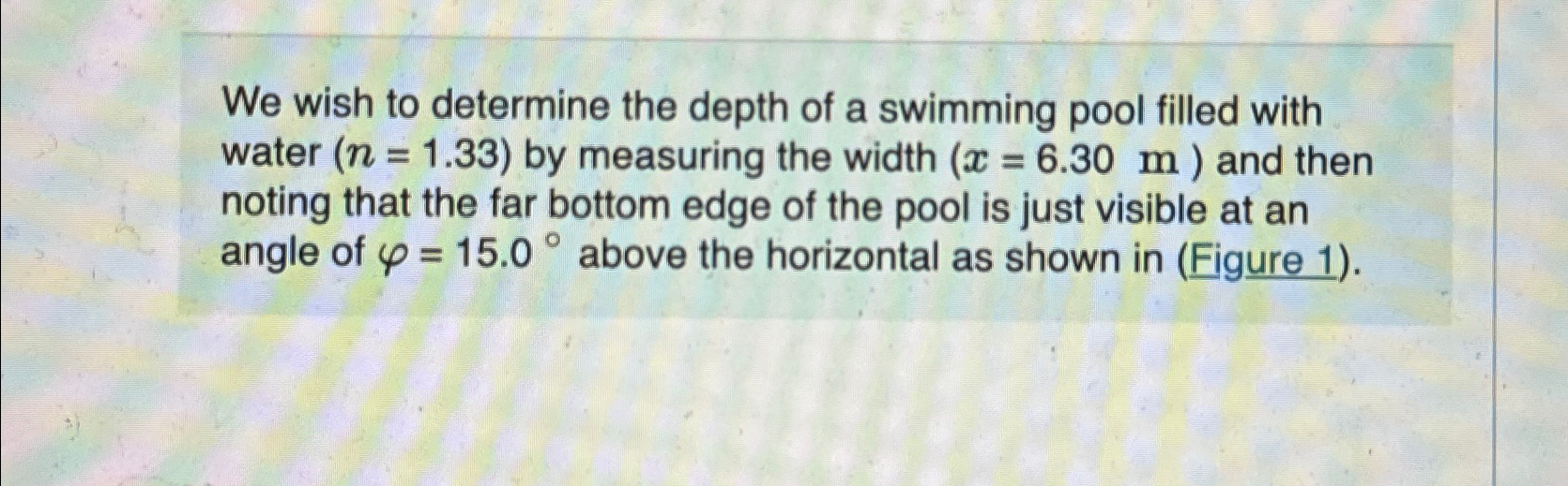 Solved We wish to determine the depth of a swimming pool | Chegg.com