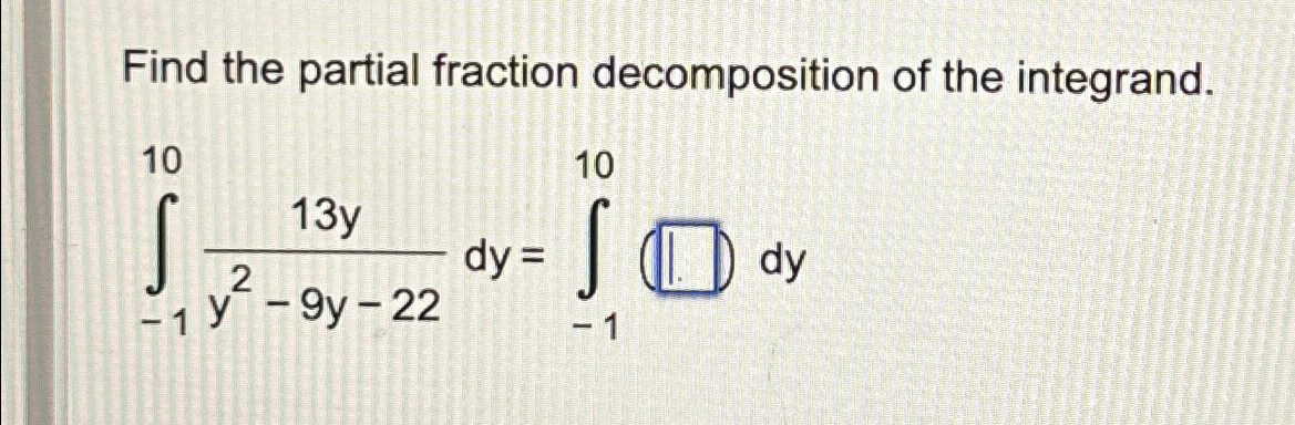 Solved Find the partial fraction decomposition of the | Chegg.com