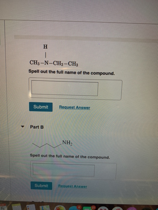 Solved H | CH3-N-CH2-CH3 Spell out the full name of the | Chegg.com