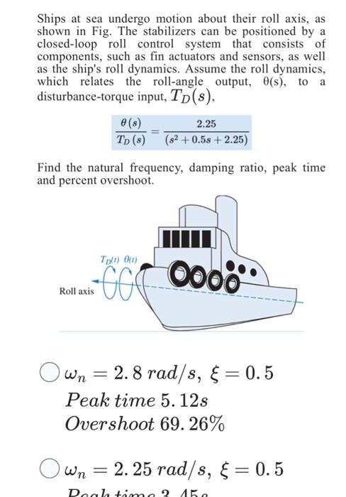 Solved Ships at sea undergo motion about their roll axis, as | Chegg.com