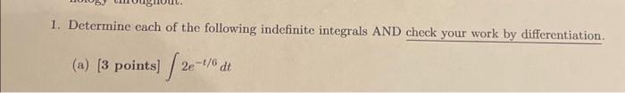 Solved 1. Determine each of the following indefinite | Chegg.com