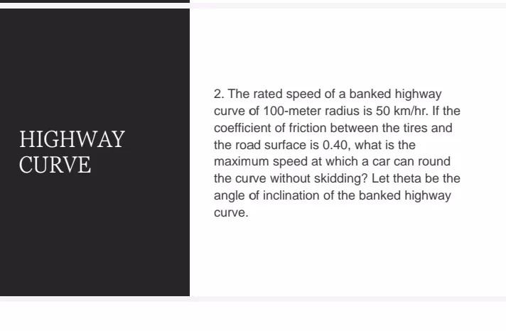 Solved 2. The rated speed of a banked highway curve of | Chegg.com