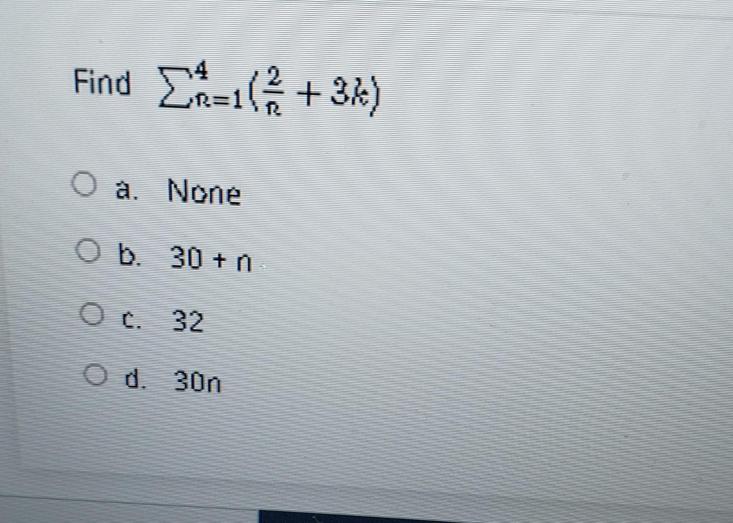 Solved ∑R=14(R2+3k) a. None b. 30+n c. 32 d. 30n | Chegg.com