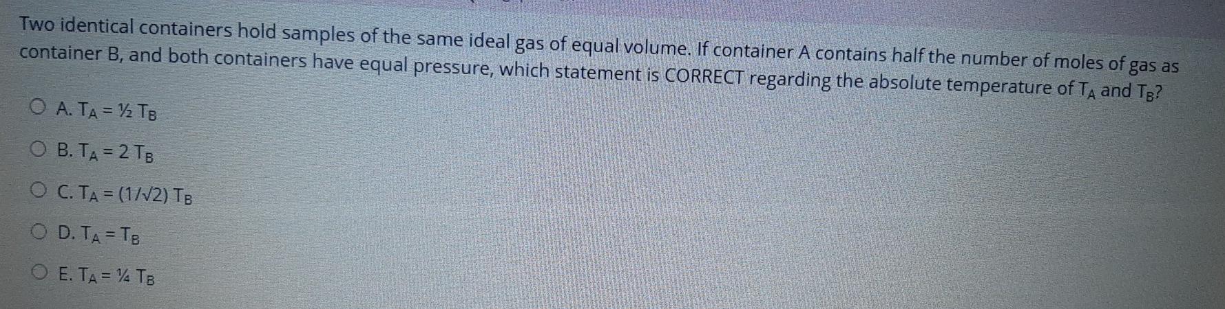 Solved Two identical containers hold samples of the same | Chegg.com
