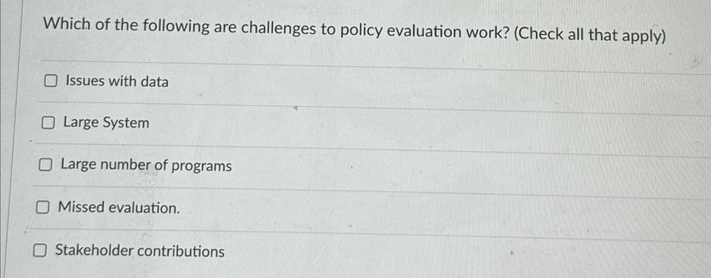 Solved Which of the following are challenges to policy | Chegg.com