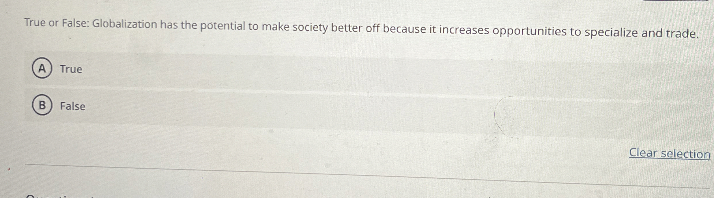 Solved True or False: Globalization has the potential to | Chegg.com