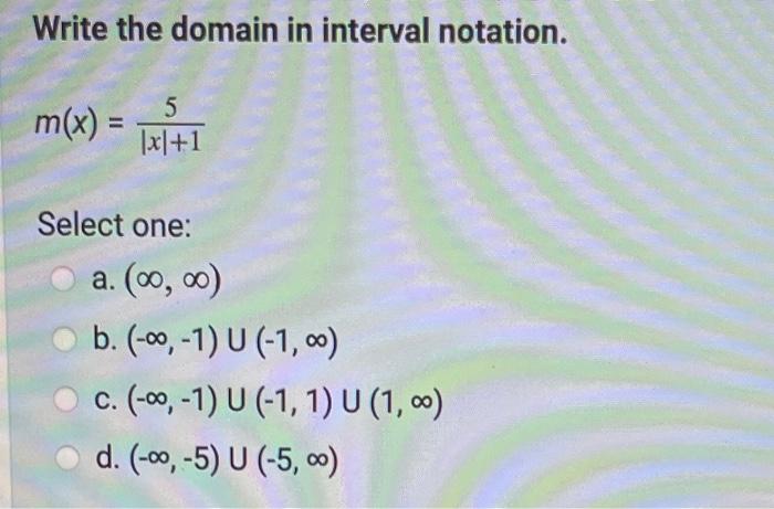 Solved Write the domain in interval notation. m(x)=∣x∣+15 | Chegg.com