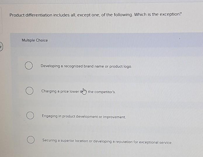 Solved Product differentiation includes all, except one of | Chegg.com