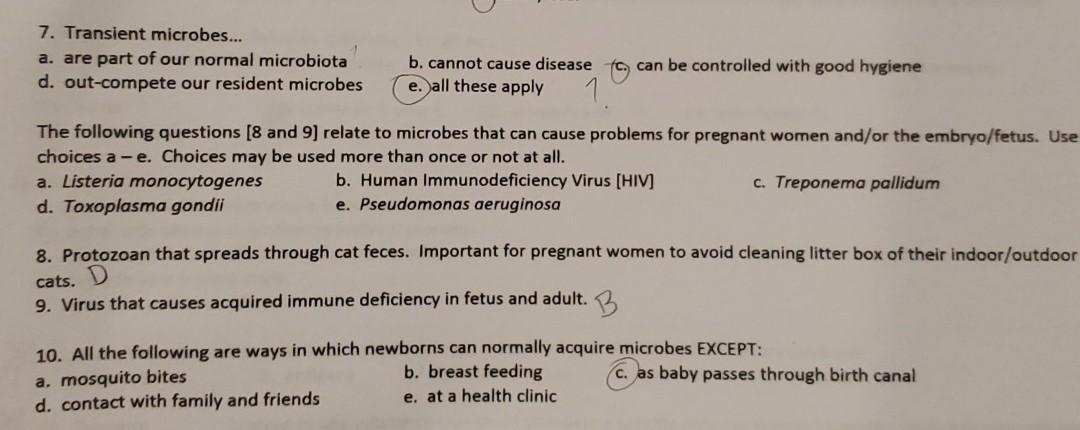 Solved 7. Transient microbes... a. are part of our normal | Chegg.com